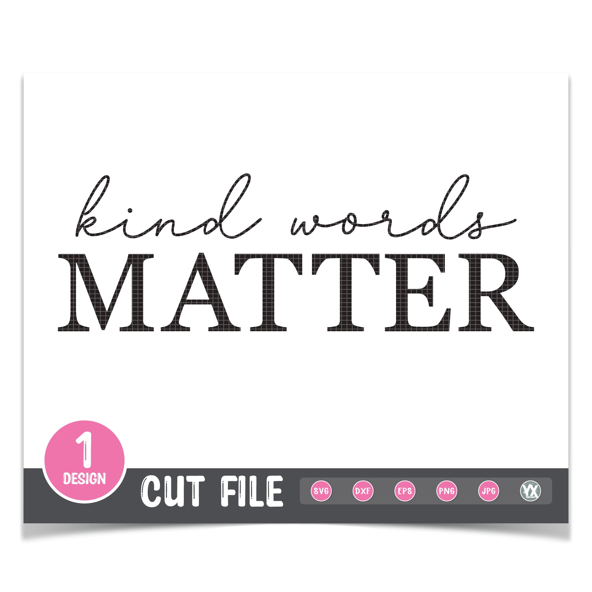 Kind Words Matter SVG – YODERCROSS